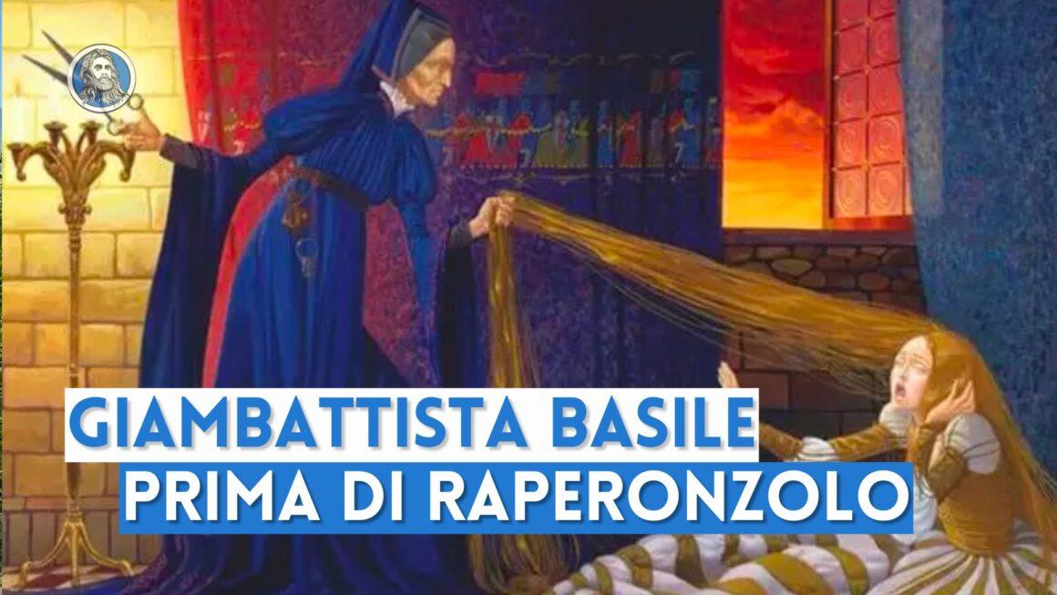 Da Petrosinella a Raperonzolo: la fiaba di Giambattista Basile
