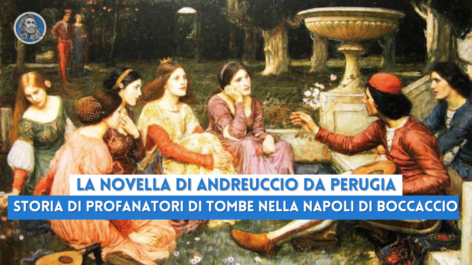 Andreuccio da Perugia: da mercante a profanatore di tombe nella Napoli ...